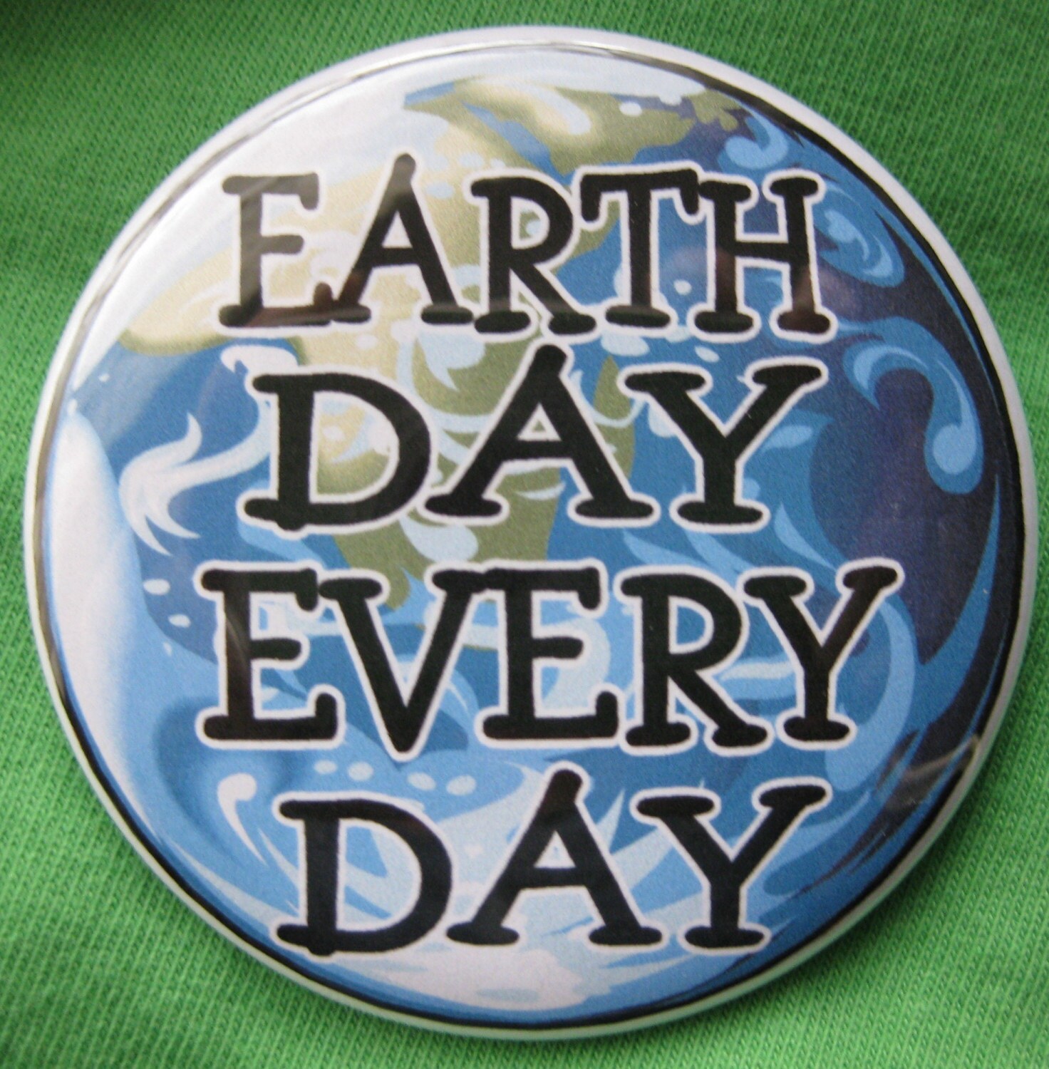 earth day every day...badge