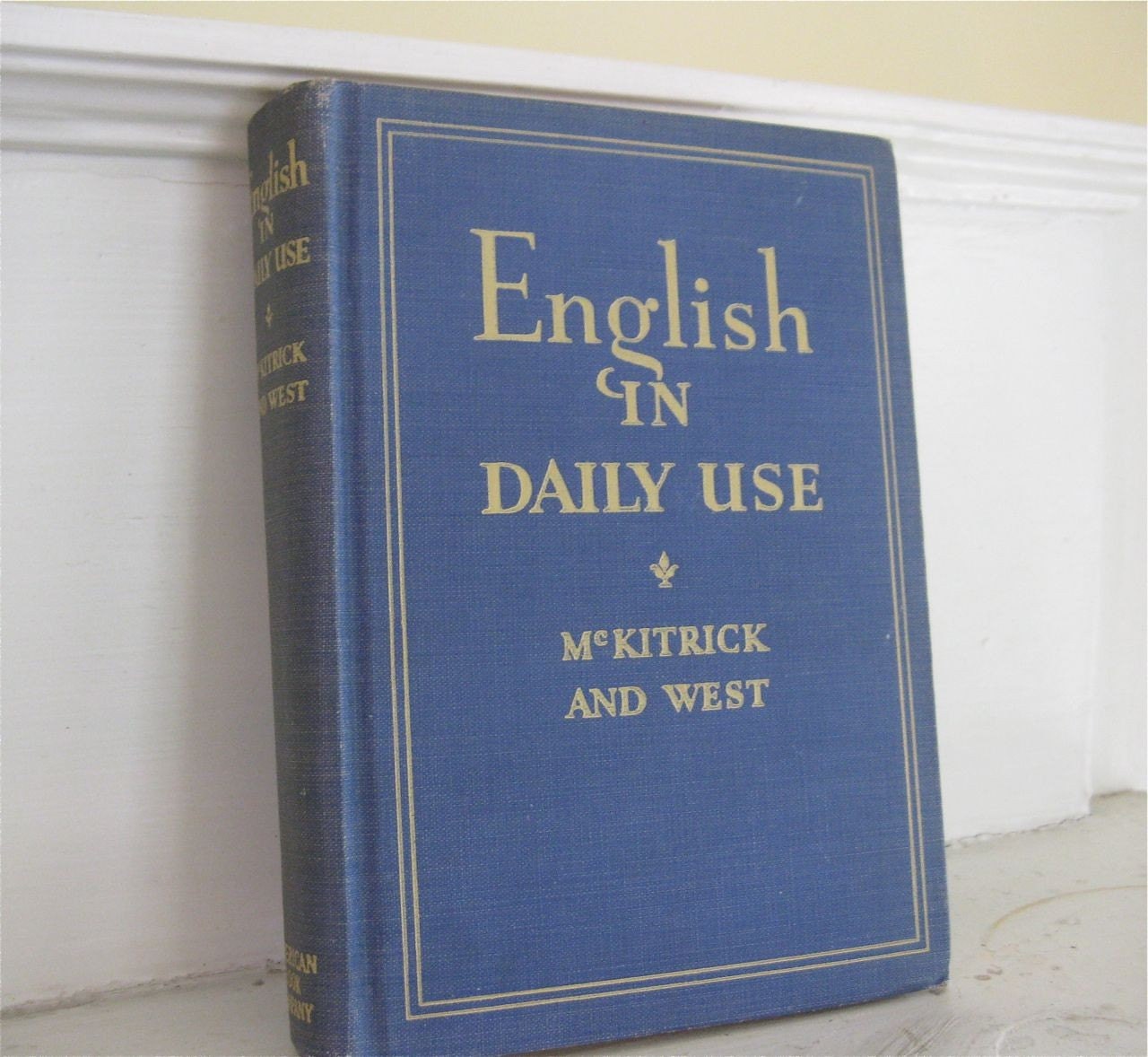Vintage Text Book English in Daily Use 1935