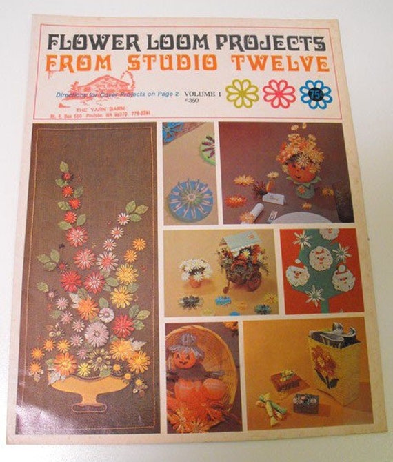 Flower Loom Projects from Studio Twelve Volume I 360 Booklet