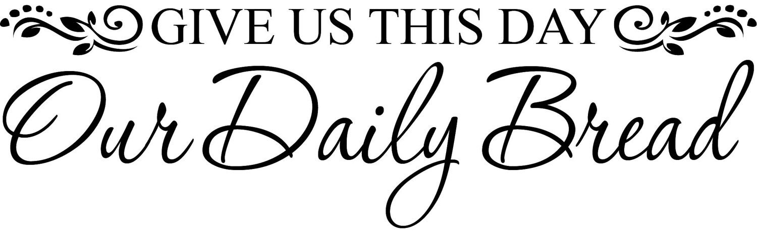 Wall Decal: Give us this day Daily Bread Kitchen Decal