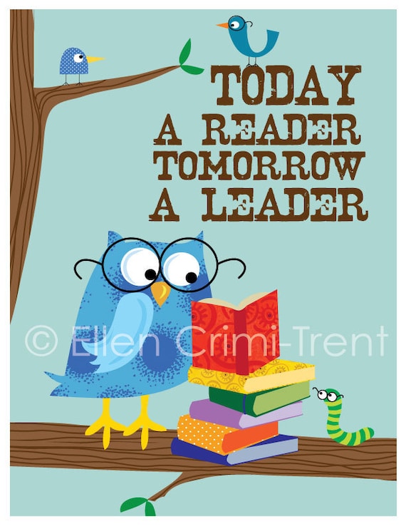 Kids Wall Art Print Today a Reader Tomorrow a leader