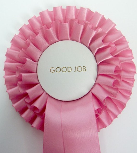 GOOD JOB rose pink ribbon rosette by dearcolleen on Etsy