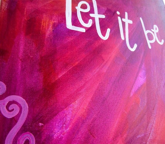 Let It Be Painting 16x20