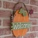 WELCOME PUMPKIN With Autumn leaves for Fall wall and door