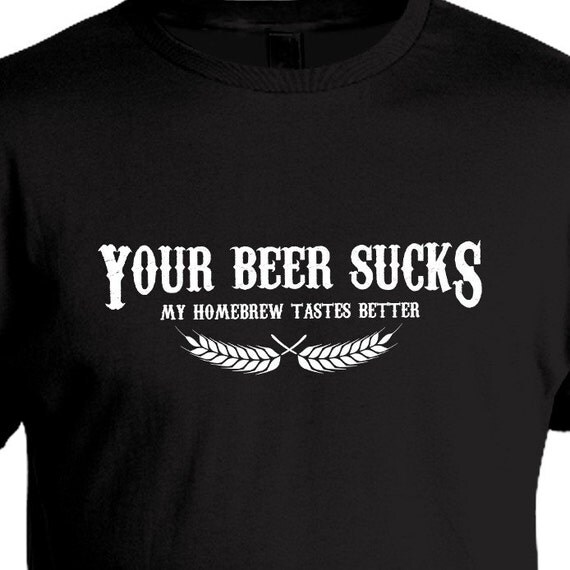 Homebrewing Tshirt Homebrewer Shirt Brew Day Shirt Your