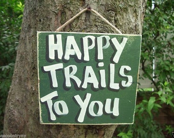 Happy trails to you | Etsy