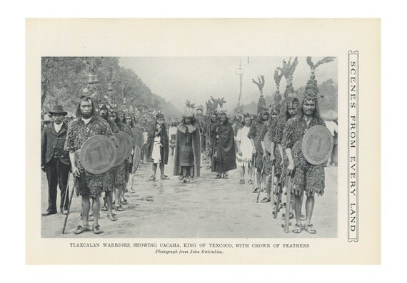 1912 Tlaxcalan Warriors Showing Cacama King Of by KingPaper