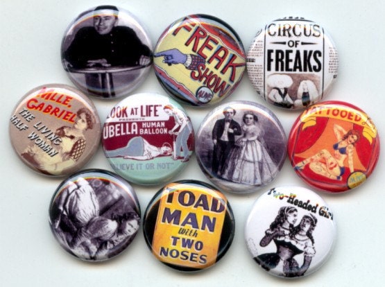 CIRCUS FREAKS Sideshow Carnival 10 Pinback 1″ Buttons Badges Pins ...