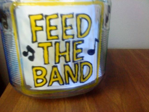 Custom made to Order Example of band tip jar Feed the Band