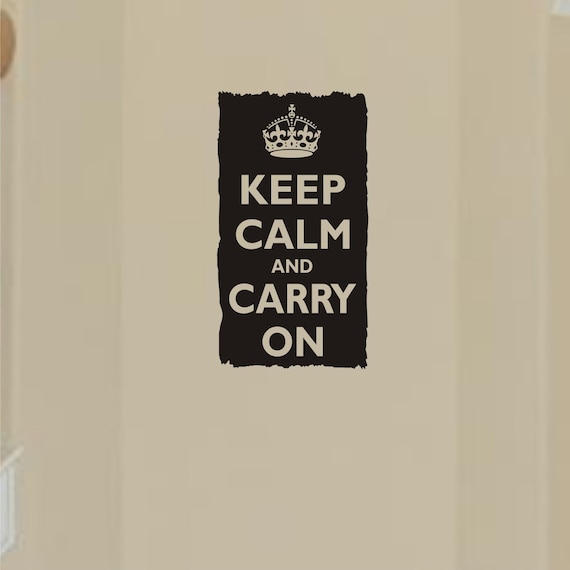 New Keep Calm and Carry On wall decal worn edge poster style | Chuck-E ...