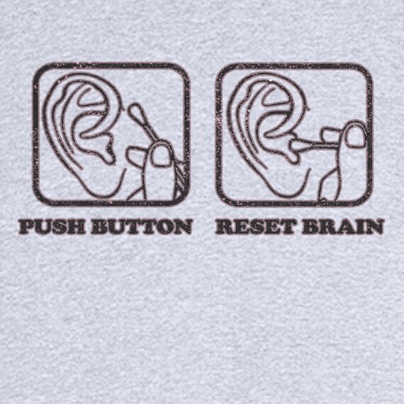 Items similar to Push Button Reset Brain Funny Novelty T Shirt Z12597 ...
