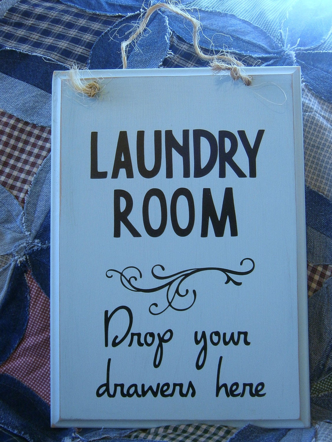 Laundry Room Drop Your Drawers Here Wall By Ourcabinfeverdesigns