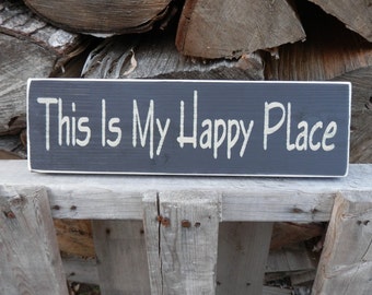 This is My Happy Place wood sign (stock photo) made to order