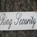 Rustic Wedding Sign Ring Security Ring Bearer Photo Prop