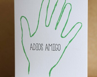 Goodbye Greeting Card. Adios Amigo. Spanish. Farewell.