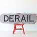 Vintage Railroad Sign DERAIL by bellalulu on Etsy