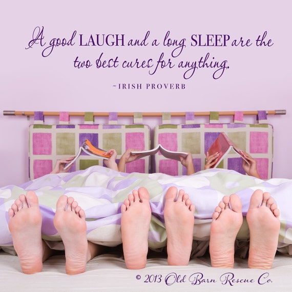 Items similar to A good laugh and a long sleep are the two best cures ...