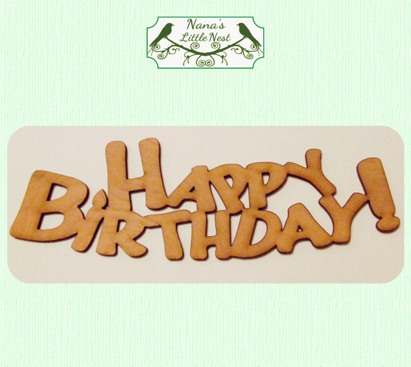 Happy Birthday Wood Cut Out Laser Cut