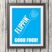 Flippin Good Food: Kitchen Print Kitchen Art Kitchen Poster