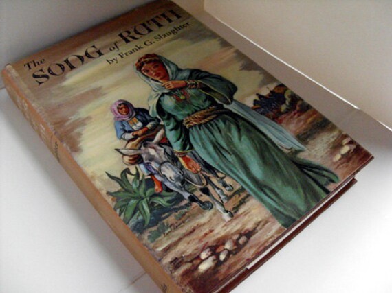 The Song of Ruth Frank G. Slaughter Bible story Naomi