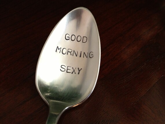 Good Morning Sexy vintage silver plate spoon