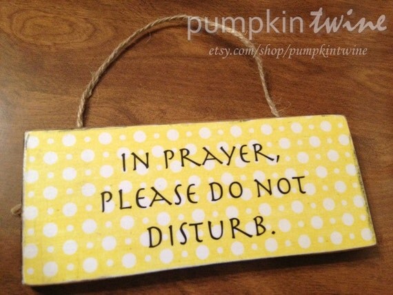 Items similar to Custom Door hanger "In Prayer Please do not Disturb ...