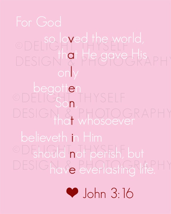 Valentine's Day John 3:16 8 x 10 by DelightThyselfDesign