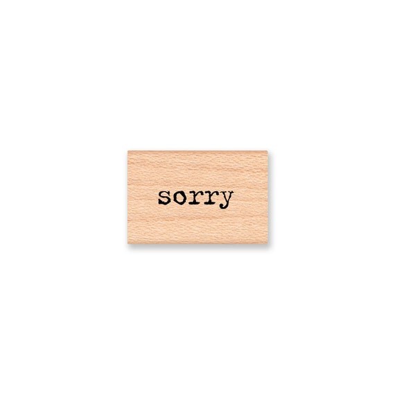 sorry stamp-type font wood mounted rubber stamp