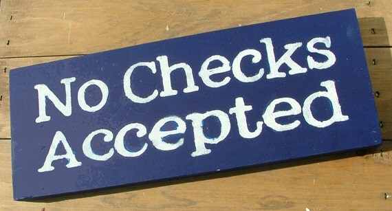 Items similar to No Checks Accepted - Wooden Store Sign - Reclaimed ...