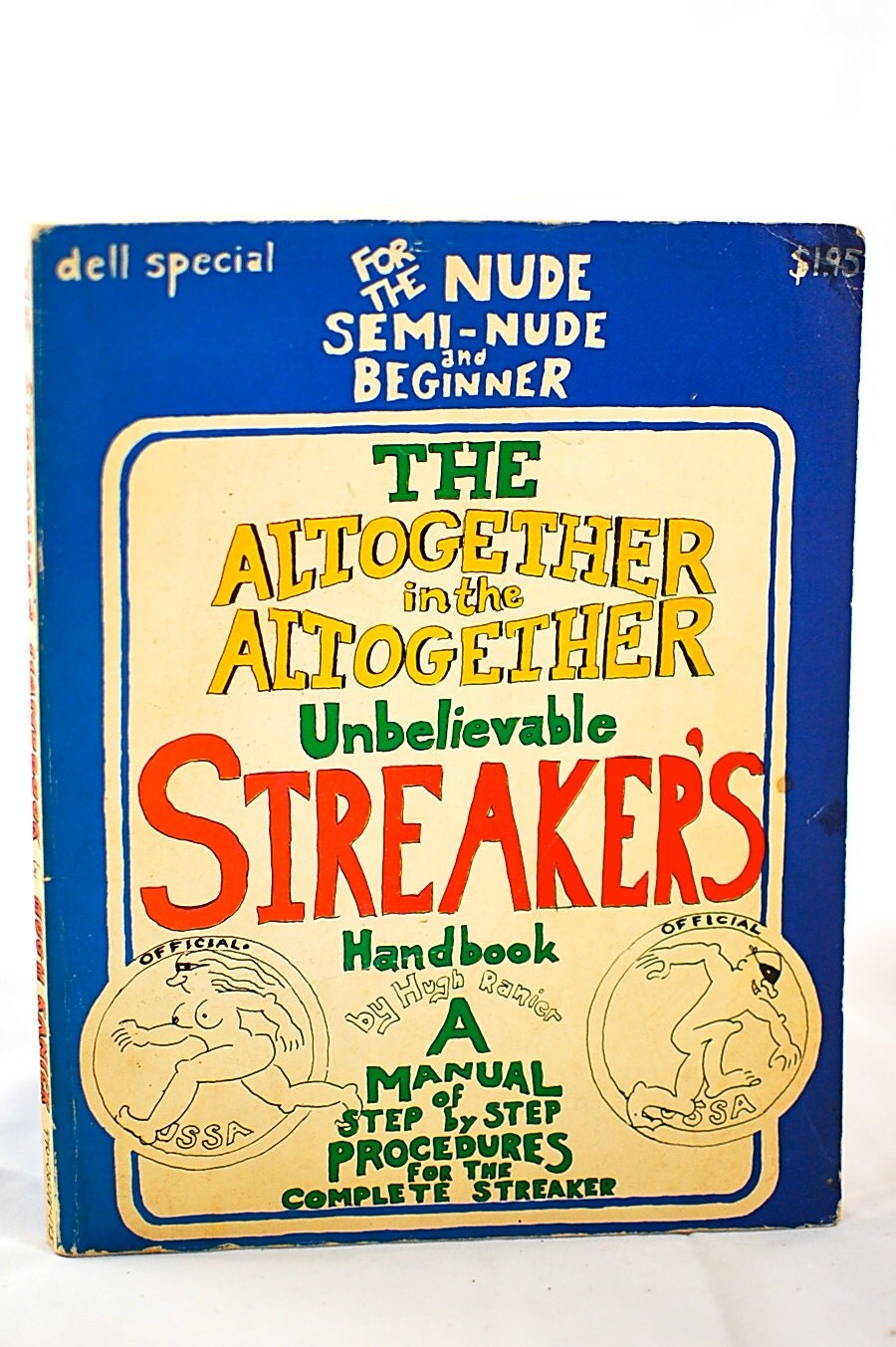 The Altogether in the Altogether Unbelievable Streaker's