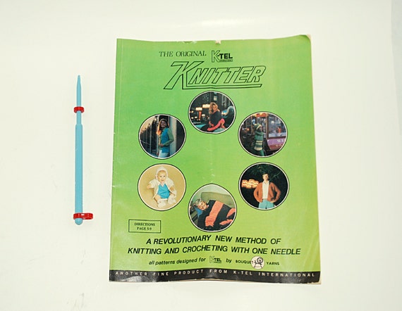 The Original K-Tel Knitter Book with Needle for Crochet