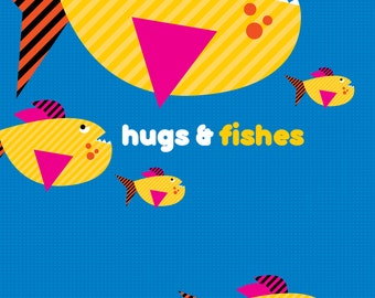 Hugs and Fishes Artwork