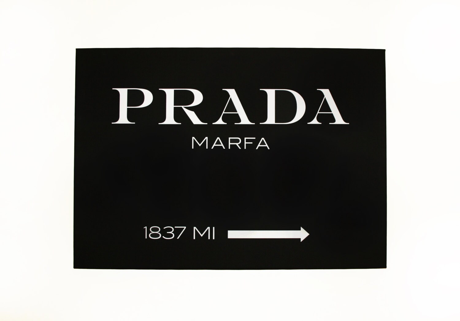 Prada Marfa Canvas Sign by ShopEkistics on Etsy