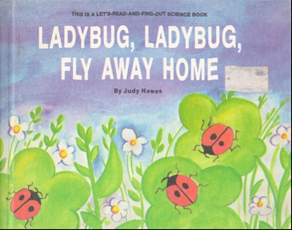 Ladybug Ladybug Fly Away Home by Judy Hawes illustrated by