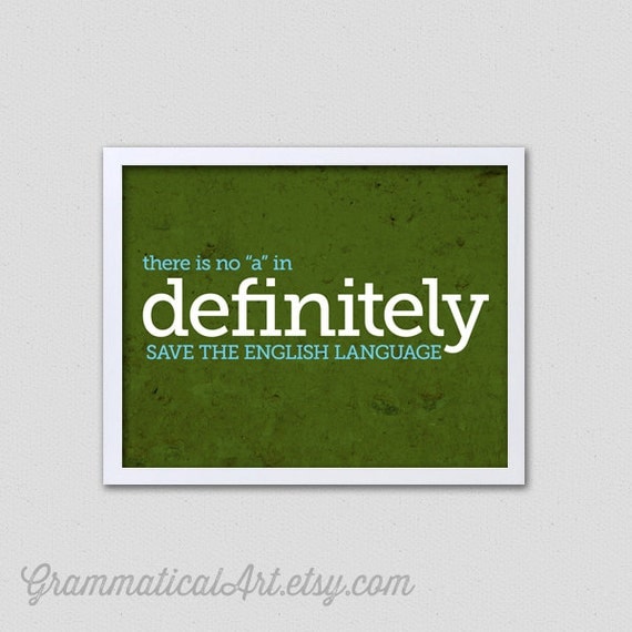 Grammar Print Definitely Proper Spelling English by GrammaticalArt