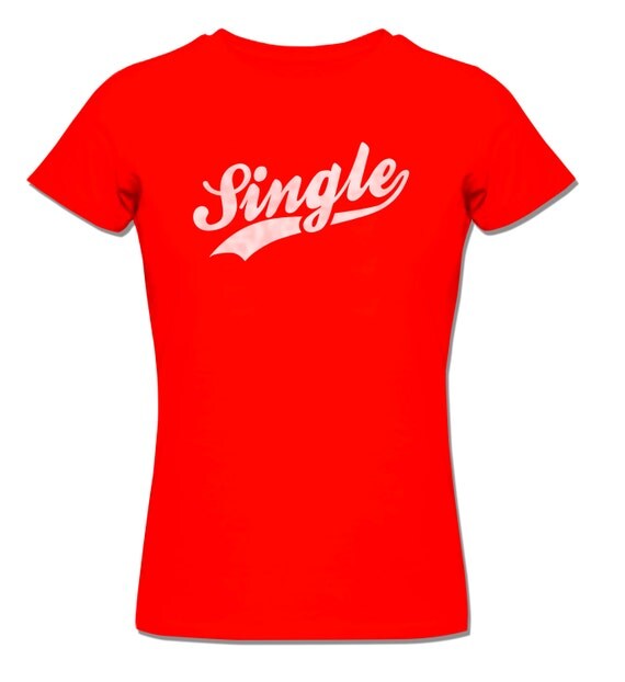 Items similar to Singles T shirt Single Ladies Beyonce Independent ...
