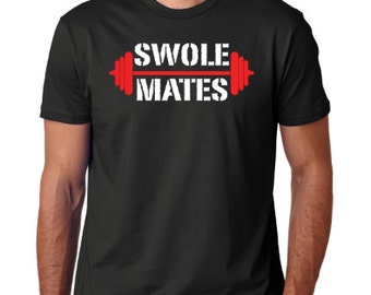Swole Mates - Men & Women's T-shirt, Tank, Motivate, Workout, Gym ...