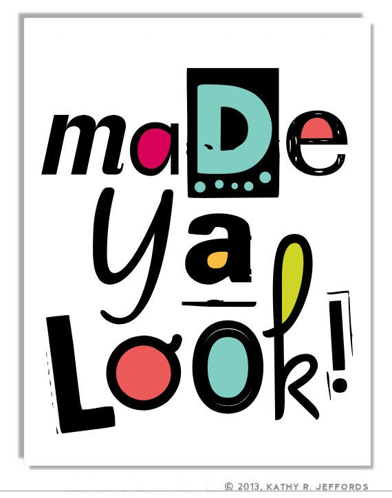 Made Ya Look Funny Typographic Print. Humorous by thedreamygiraffe