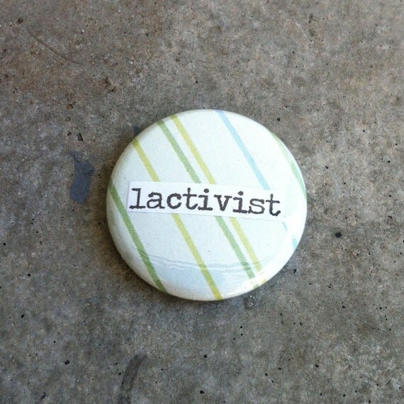 Lactivist 1-inch Pinback Button