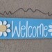 Free Shipping Welcome sign with Daisies Aqua Blue for home