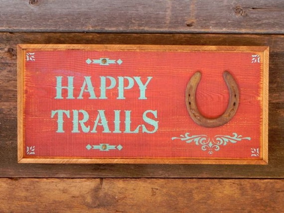 Happy Trails Sign Western Home Decor Country by CrowBarDsigns