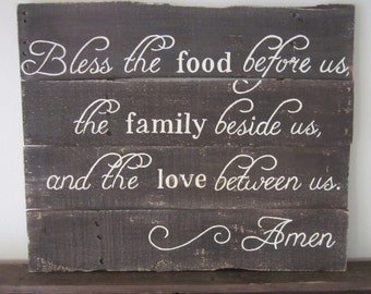 Bless the Food Before Us, the Family Beside Us, and the Love Between Us ...