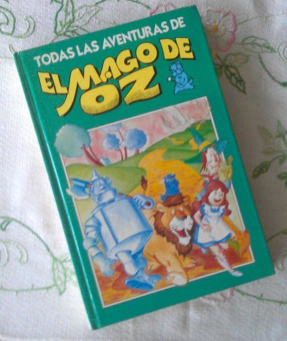 The Wizard Of Oz In Spanish : El Mago de Oz / The Wonderful Wizard of ...