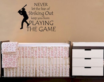 Items similar to Never let the Fear of striking out keep you from ...