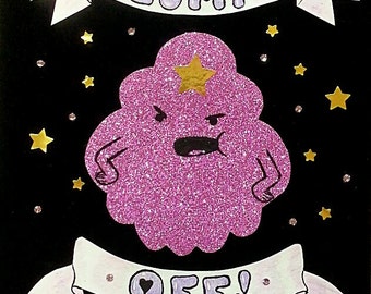 Lump Off! Lumpy Space Princess glitter cut-out 10"x8"