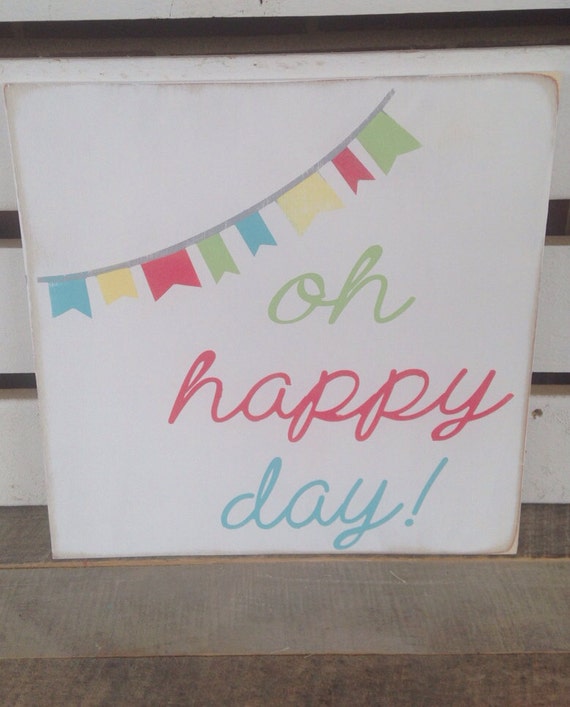 Items similar to Oh happy day painted wooden sign colorful banner ...