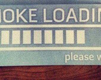 Smoke Loading Decal