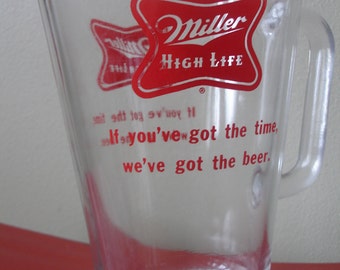 Collectible Miller High Life Beer Pitcher - If you've got the time, we ...