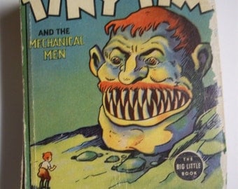 Tiny Tim and the Mechanical Men Big Little Book #1172 1937 Whitman Big ...