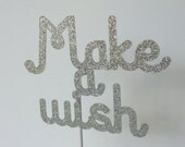 Items similar to Make a Wish glitter cake topper - birthday cake topper ...